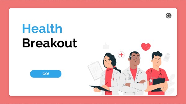 HEALTH BREAKOUT