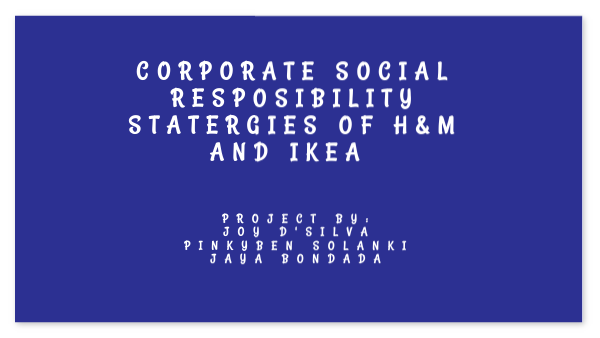 CSR Stratergies - H&M and IKEA