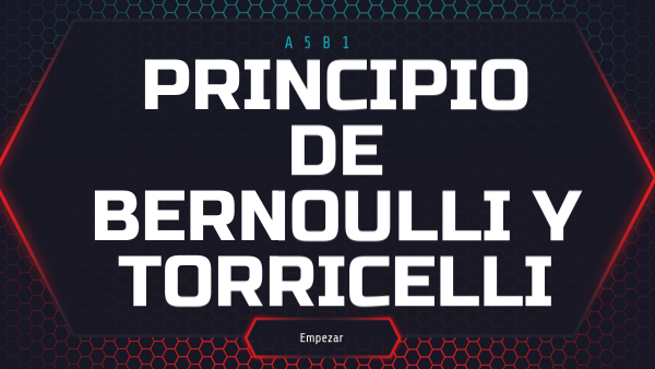 Principio de Bernoulli y Torricelli