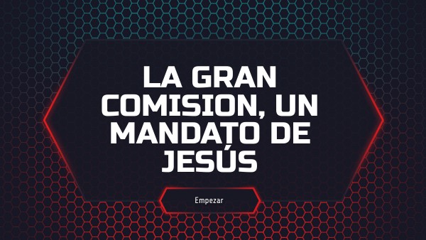 LA GRAN COMISION