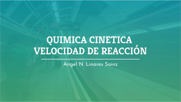 Cinética química velocidad de reacción