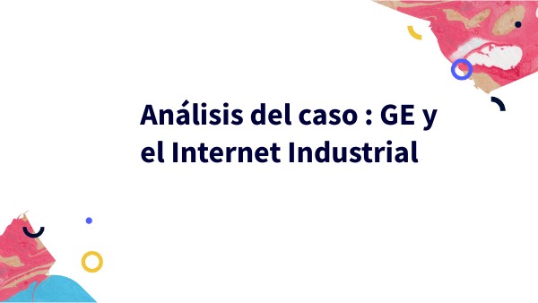 Análisis del caso GE | Genially