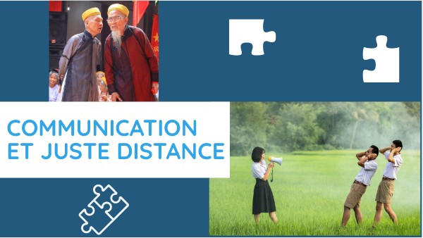 Communication et juste distance | Genially