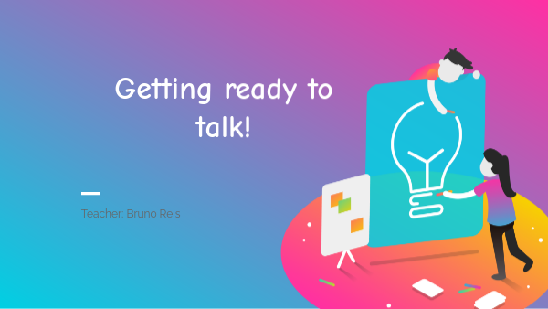 Getting ready to talk! | Genially