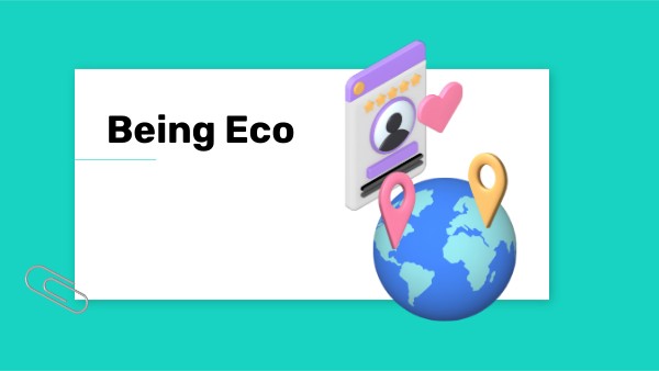 Being Eco | Genially