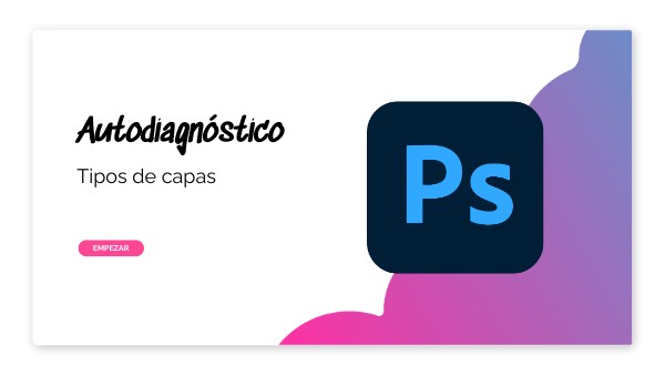 AUTODIAGNOSTICO TIPOS DE CAPAS | Genially