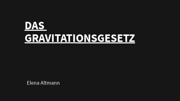 GRAVITATIONSGESETZ | Genially