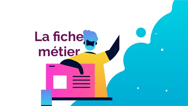 La fiche métier | Genially