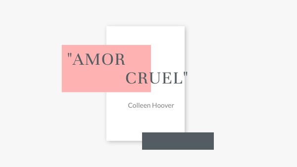 Amor Cruel | Genially
