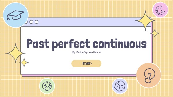 Past perfect continuous | Genially