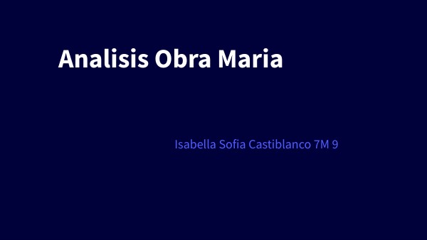 analisis obra maria | Genially