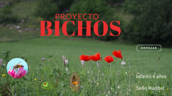 PROYECTO BICHOS | Genially