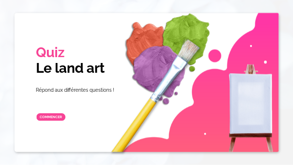 quizz land art | Genially