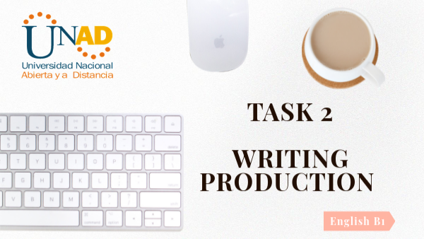 TASK 2 - WRITING PRODUCTION