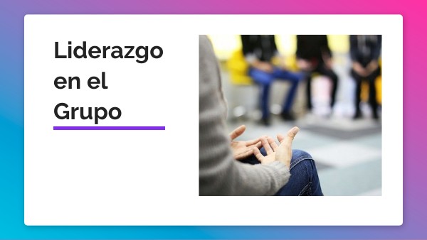 Liderazgo en el Grupo | Genially