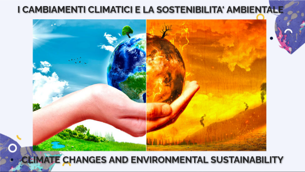 I CAMBIAMENTI CLIMATICI e LA SOSTENIBILITÀ AMBIENTALE | Genially