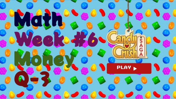 CHAPTER 12 MONEY _MATH_W#5_Q3