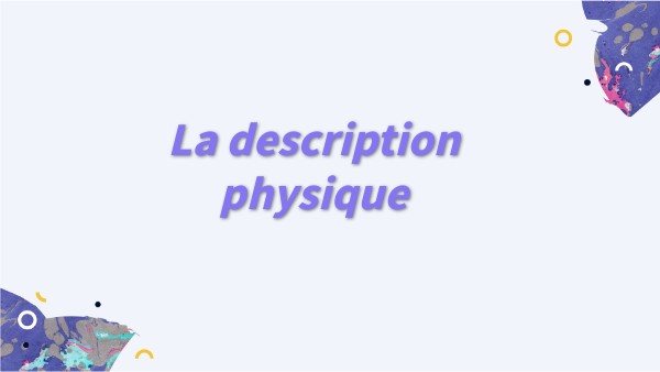 description physique | Genially