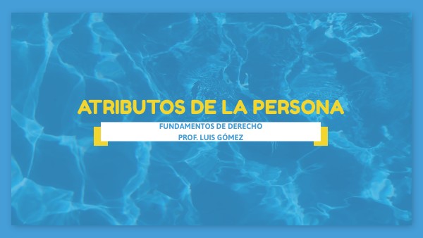 ATRIBUTOS DE LA PERSONA PARTE 2
