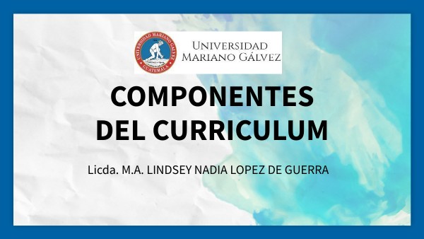 PRESENTACIÓN COMPONENTES DEL CURRICULO | Genially