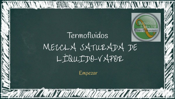 mezcla saturada de líquido-vapor | Genially