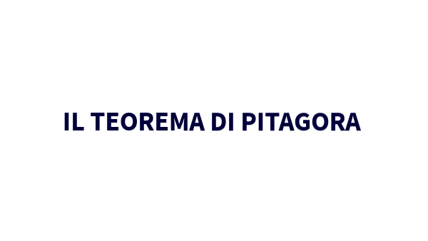 TEOREMA DI PITAGORA
