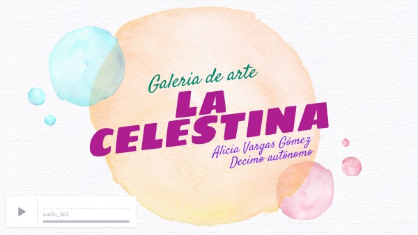 La Calestina, Galeria de arte. Alicia Vargas Gómez, Décimo autónomo