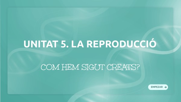 UNITAT 5. LA REPRODUCCIÓ