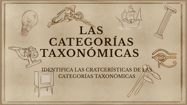 las categorías taxonómicas 9ab 2 y 4 de agosto | Genially