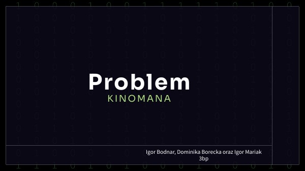 Problem kinomana | Genially
