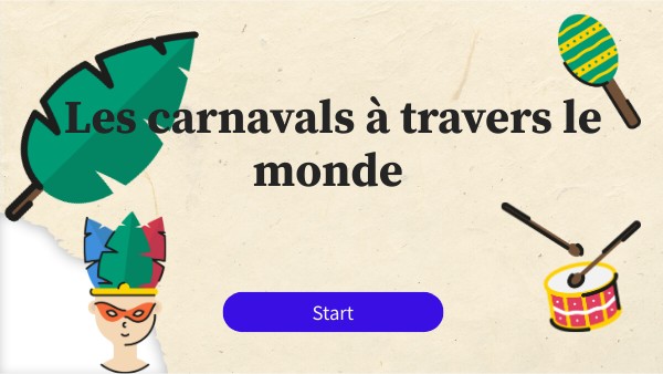 Les carnavals dans le monde | Genially