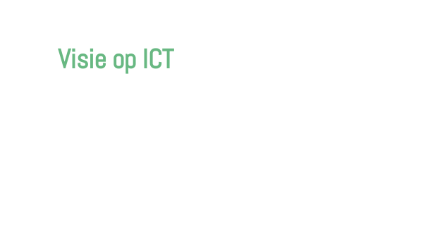 Visie op ICT