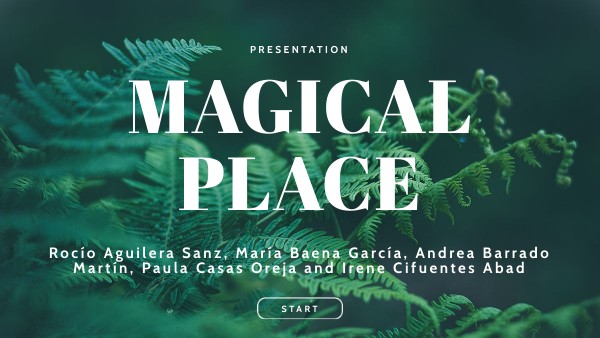 MAGICAL PLACE | Genially