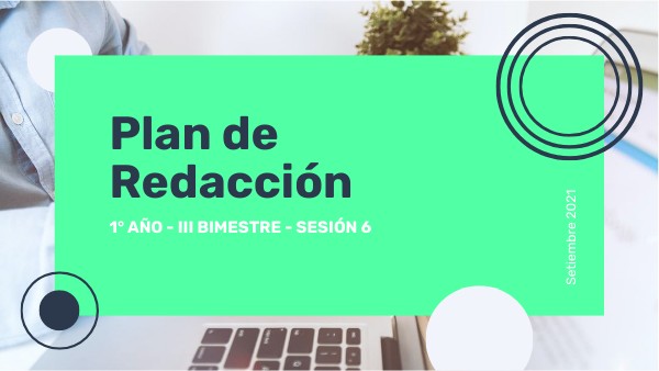 PLAN DE REDACCIÓN - 1° AÑO | Genially