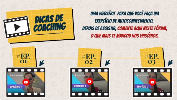 Websérie - Dicas de Coaching | Genially
