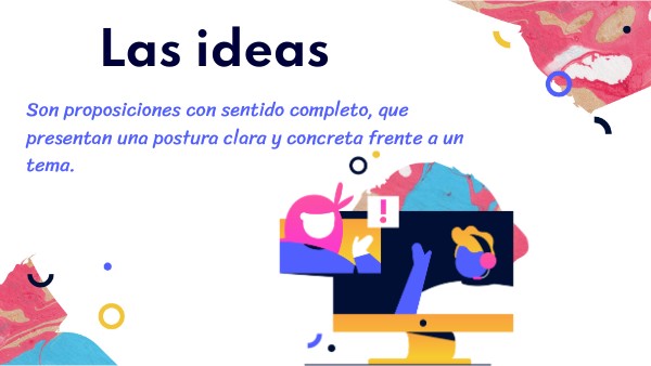 LAS IDEAS PRINCIPALES Y SECUNDARIAS | Genially