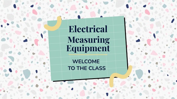 Electrical Measuring Instruments | Genially