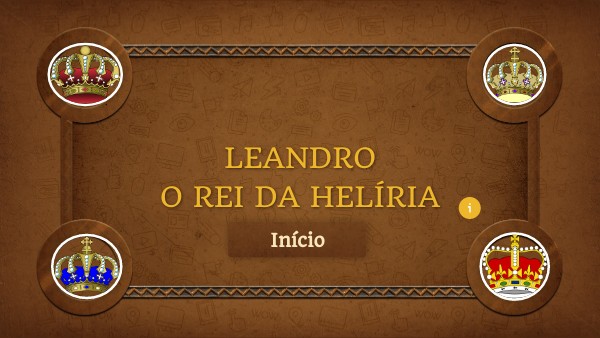 Leandro, o Rei da Helíria | Genially