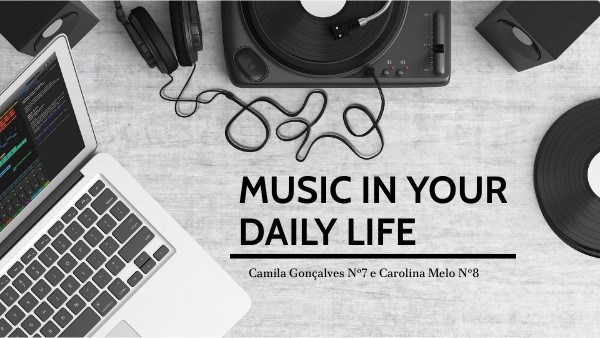Music in your daily life | Genially