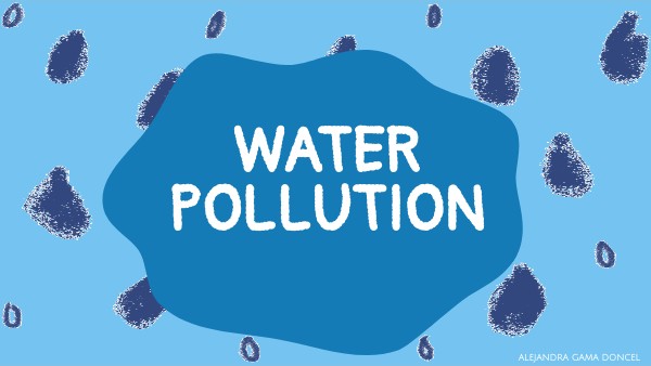 WATER POLLUTION | Genially