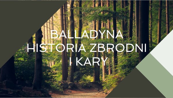 Balladyna | Genially