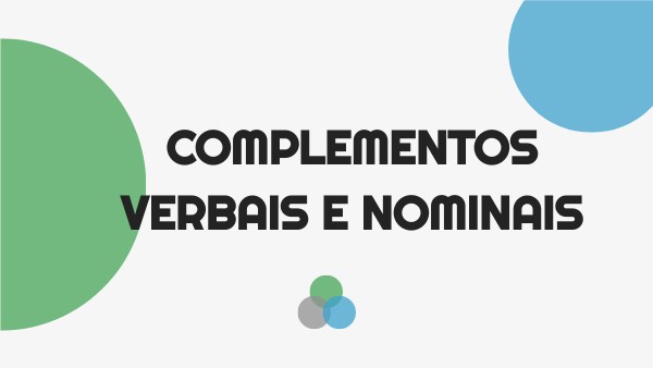 Complementos verbais e nominais