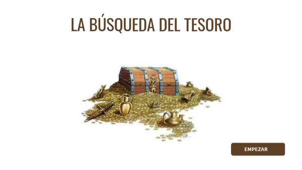 La búsqueda del tesoro | Genially