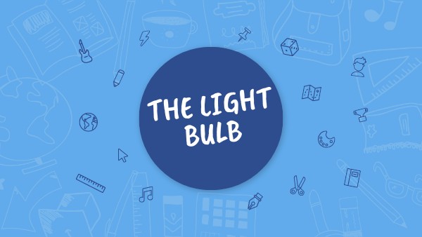 THE LIGHT BULB | Genially