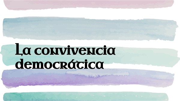 La convivencia democrática