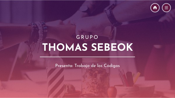 Los Códigos Grupo Thomas Sebeok | Genially