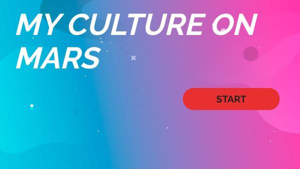 My culture on mars | Genially