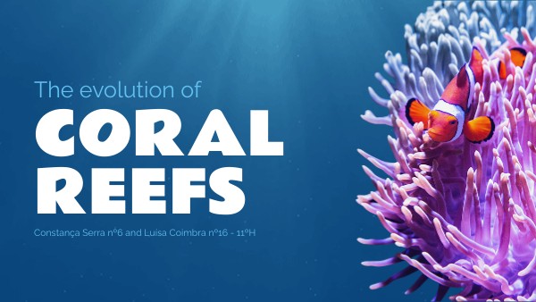 The evolution of coral reefs_CS_6_LC_16_11H | Genially