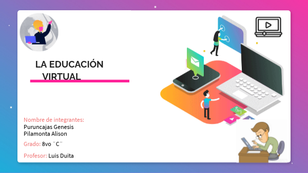 LA EDUCACION VIRTUAL | Genially
