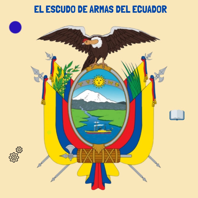 EL ESCUDO DE ARMAS DEL ECUADOR